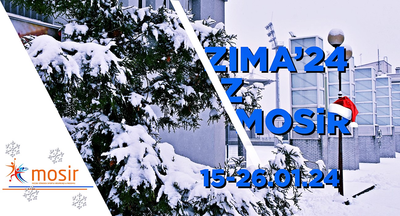 Akcja „Zima’24” z MOSiR. – Miejski Ośrodek Sportu i Rekreacji w Radomiu